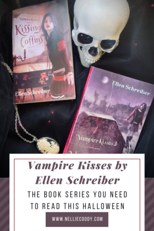 Vampire Kisses Series by Ellen Schreiber: The Book Series You Need to ...