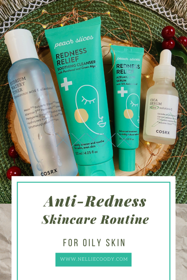 Anti-redness Skincare Routine for Oily Skin